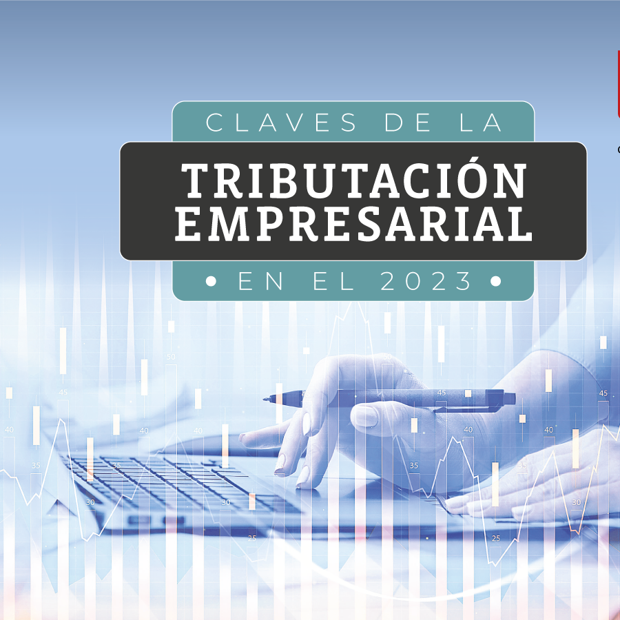 Claves de la tributación empresarial en 2023