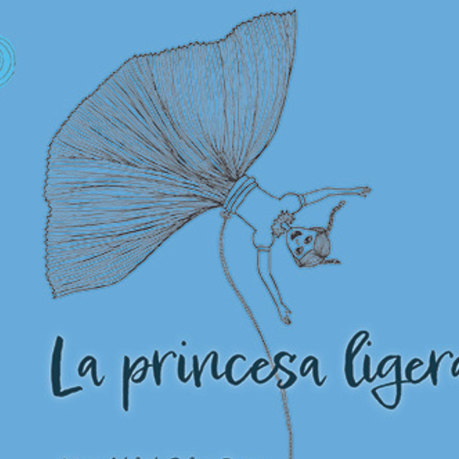Del teatro al libro, "La princesa ligera", nuevo lanzamiento de la ...